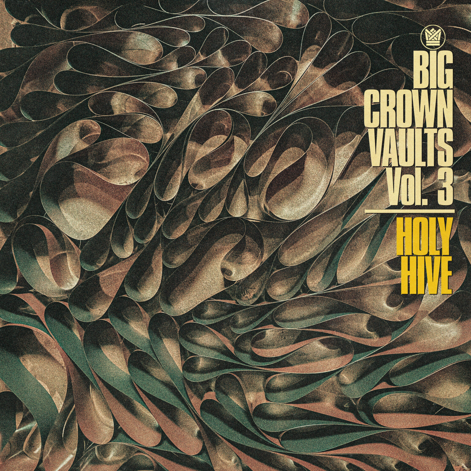 Big Crown Vaults Vol. 3 - Holy Hive - Big Crown Records